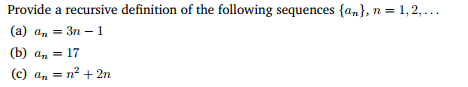 Solved Provide a recursive definition of the following | Chegg.com