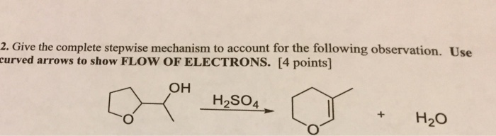 Solved Give the complete stepwise mechanism to account for | Chegg.com