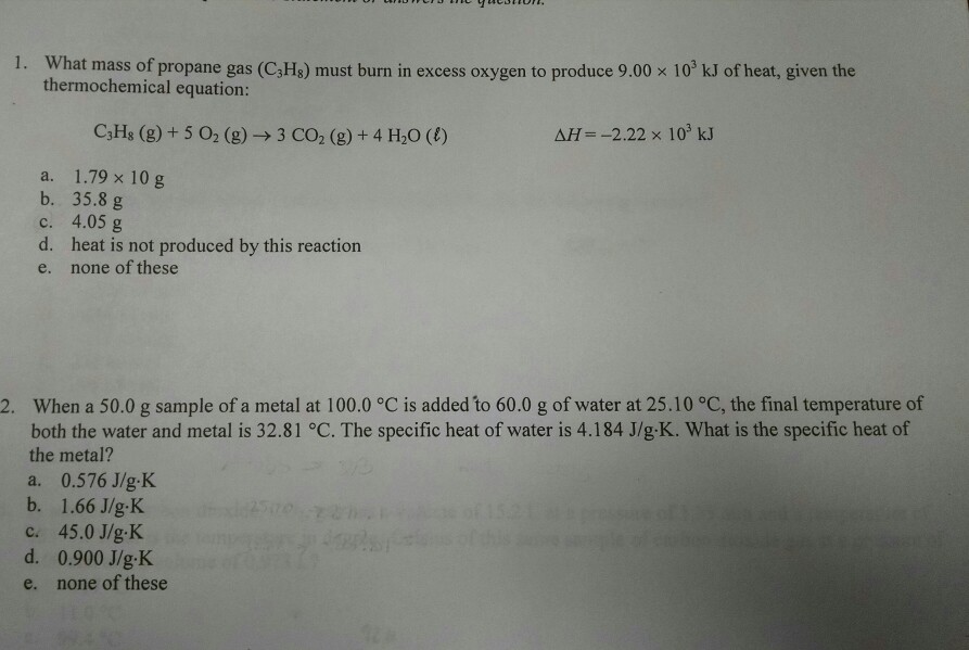 Solved What mass of propane gas (C_3H_8) must bum in excess | Chegg.com