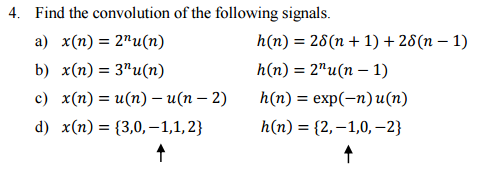 Solved Find the convolution of the following signals. a) | Chegg.com