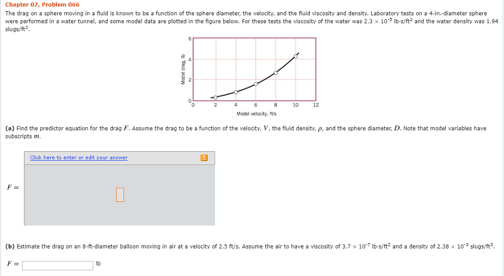 Solved Chapter 07, Problem 066 The drag on a sphere moving | Chegg.com