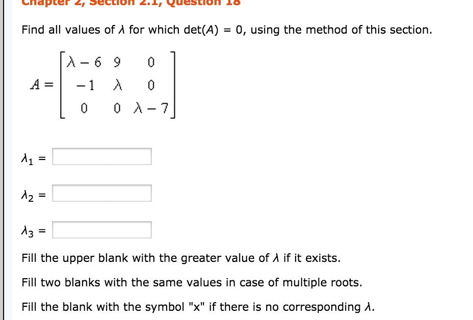 Solved Find all values of ? for which det(A) = 0, using the | Chegg.com