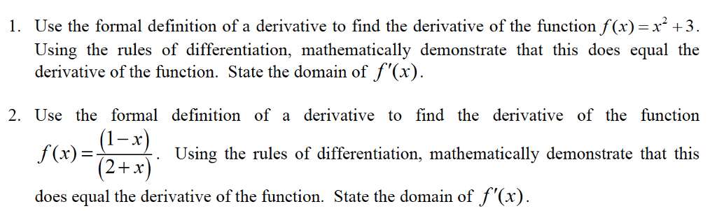 Solved 1. Use the formal definition of a derivative to find | Chegg.com