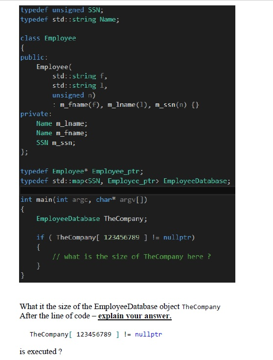 Solved typedef unsigned SSN; typedef std::string Name; class | Chegg.com