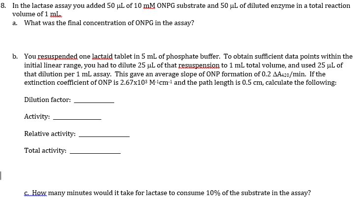 In the lactase assay you added 50 muL of 10 mM ONPG | Chegg.com
