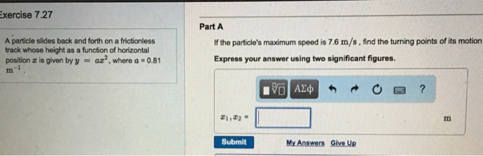 Solved Exercise 7.27 A particle slides back and forth on a | Chegg.com