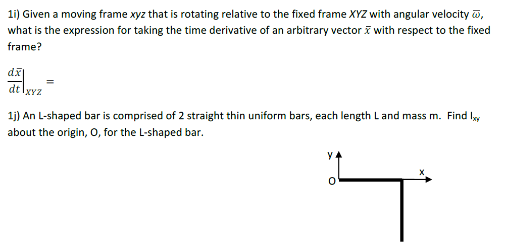 Solved 1i) Given a moving frame xyz that is rotating | Chegg.com