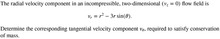 Solved The radial velocity component in an incompressible, | Chegg.com