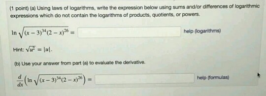 Solved (1 point) (a) Using laws of logarithms, write the | Chegg.com