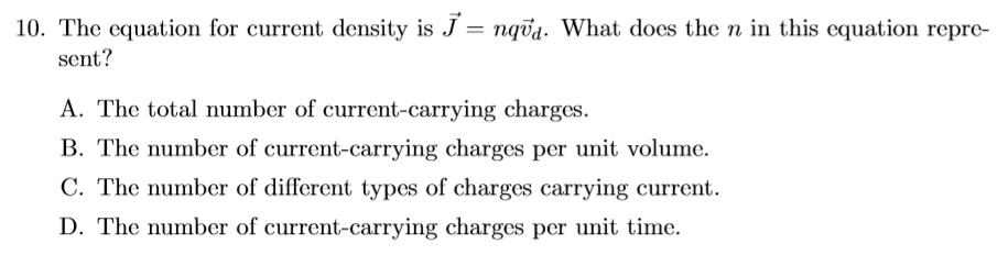 Solved 10. The equation for current density is nqva. What | Chegg.com
