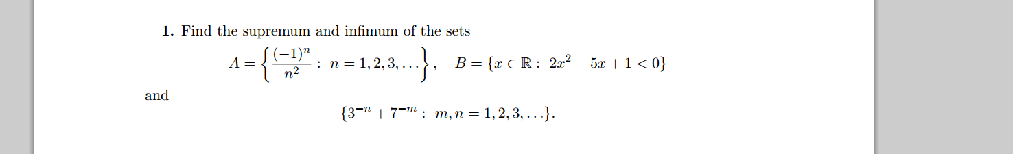 Solved Find the supremum and infimum of the sets A = {(-1)^n | Chegg.com