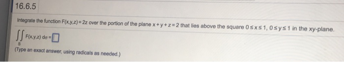 Solved Integrate the function F(x, y, z) = 2z over the | Chegg.com