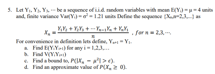 Solved Let Y_1, Y_2, Y_3,.... be a sequence of i.i.d. random | Chegg.com