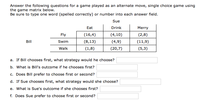Solved Answer the following questions for a game played as | Chegg.com