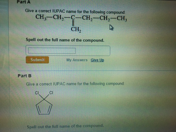 Solved Give a correct IUPAC name for the following compound: | Chegg.com