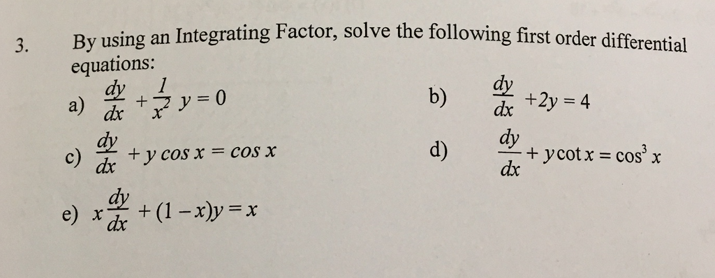 Solved ting Factor, solve the following first order | Chegg.com