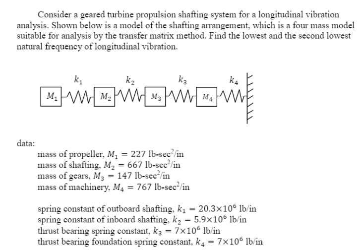 Solved Consider a geared turbine propulsion shafting system | Chegg.com