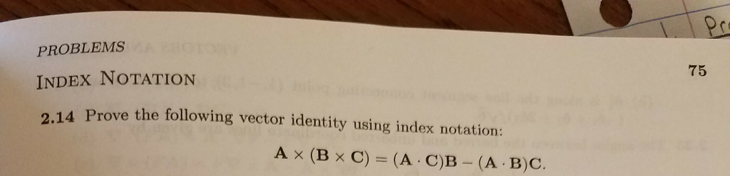 Solved PROBLEMS 75 INDEX NOTATION 14 Prove the following | Chegg.com