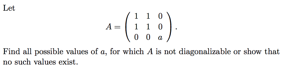 Solved Let Find all possible values of a, for which A is not | Chegg.com