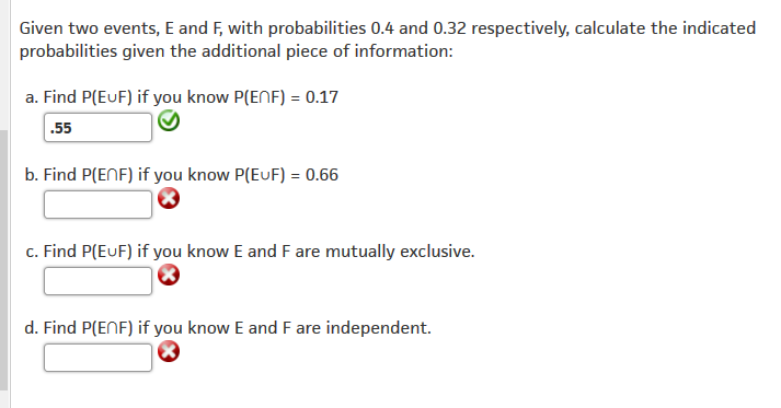Solved Given two events, E and F with probabilities 0.4 and | Chegg.com