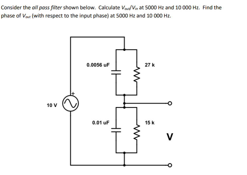 Solved Consider the all pass filter shown below. Calculate | Chegg.com