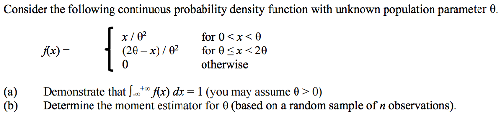 Solved Consider the following continuous probability density | Chegg.com