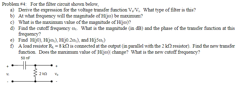 Solved Problem #4: For the filter circuit shown below. a) | Chegg.com