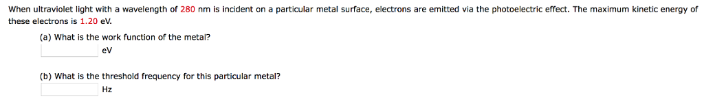 Solved When ultraviolet light with a wavelength of 280 nm is | Chegg.com