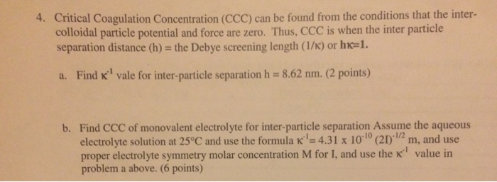 Solved Critical Coagulation Concentration (CCC) can be found | Chegg.com