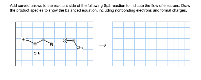 Solved Add curved arrows to the reactant side of the | Chegg.com