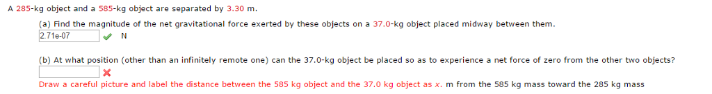Solved A 285-kg object and a 585-kg object are separated by | Chegg.com