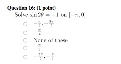 Solved Solve sin 2 theta = -1 on [-pi, 0] -pi/4,-3pi/4 -pi/4 | Chegg.com