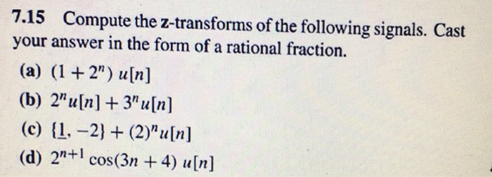Solved Compute the z-transforms of the following signals. | Chegg.com