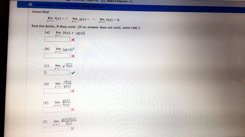 Solved Given that lim_x rightarrow 2 f(x) = 4 lim_x | Chegg.com