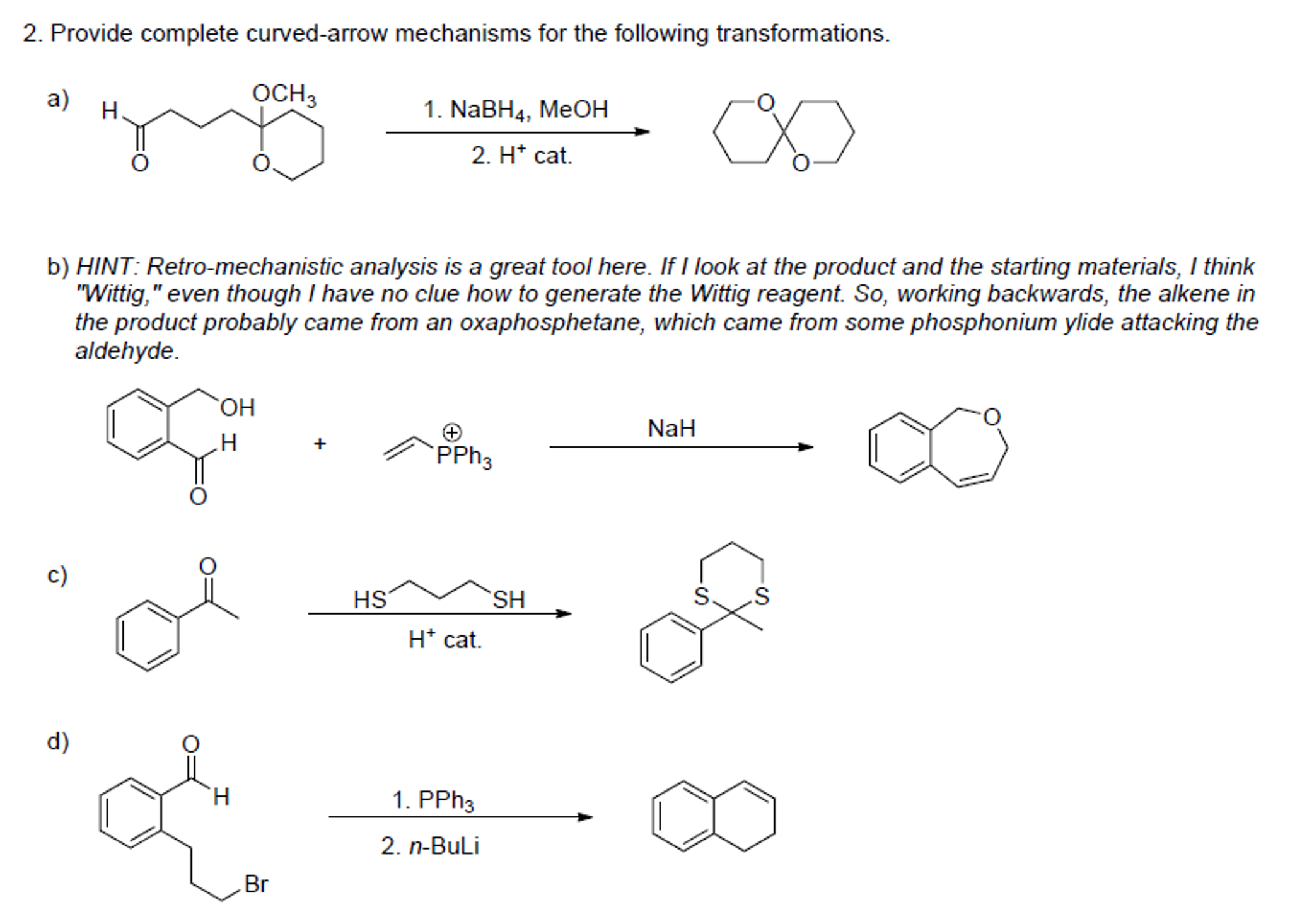 Solved Provide complete curved-arrow mechanisms for the | Chegg.com