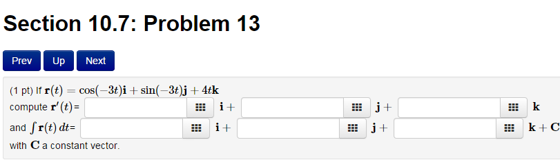 Solved Section 10.7: Problem 13 (1 pt) If r(t) = cos(-3t)i + | Chegg.com