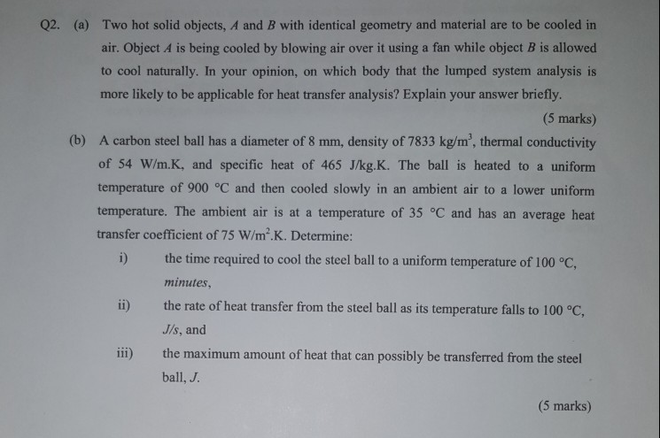 Solved Q2. (a) Two hot solid objects, A and B with identical | Chegg.com