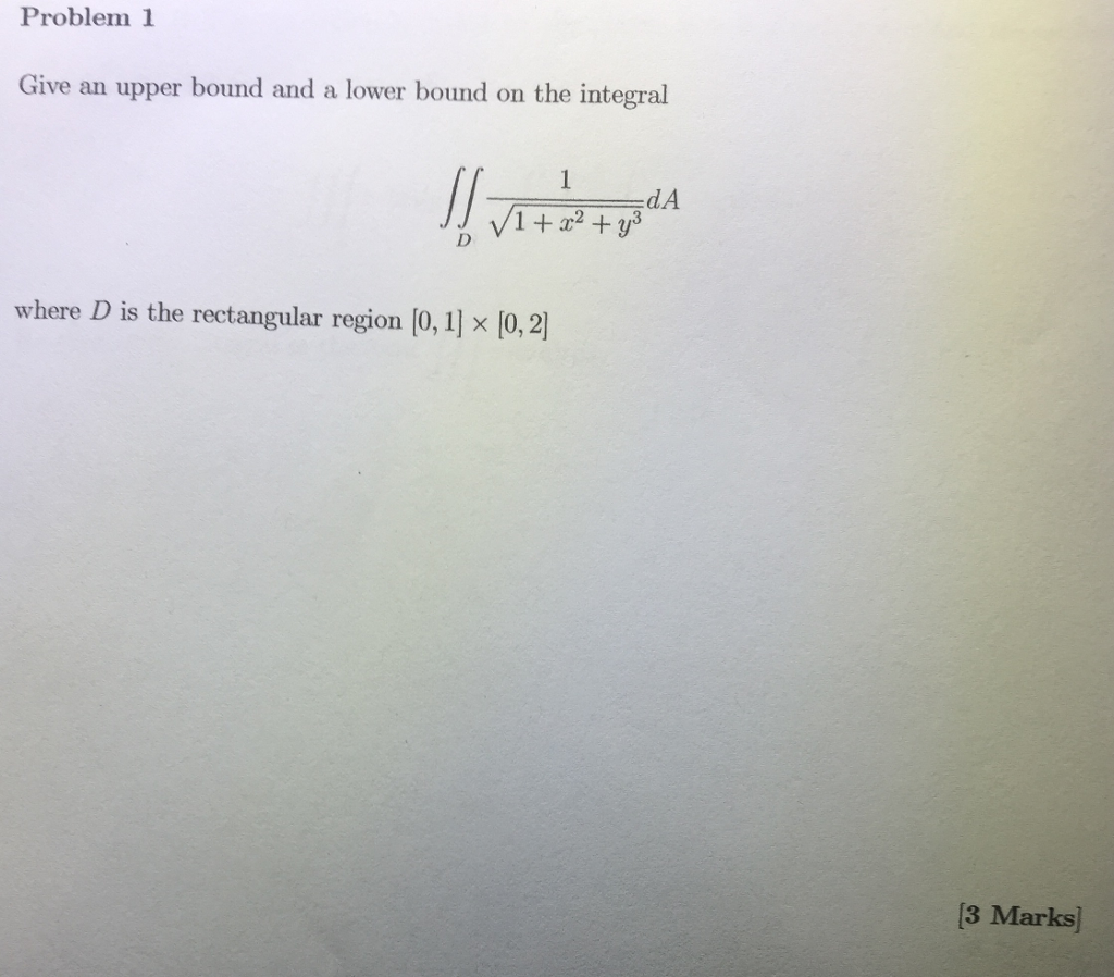 Solved Give an upper bound and a lower bound on the integral | Chegg.com