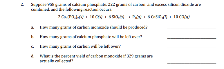 Solved 2. Suppose 958 grams of calcium phosphate, 222 grams | Chegg.com