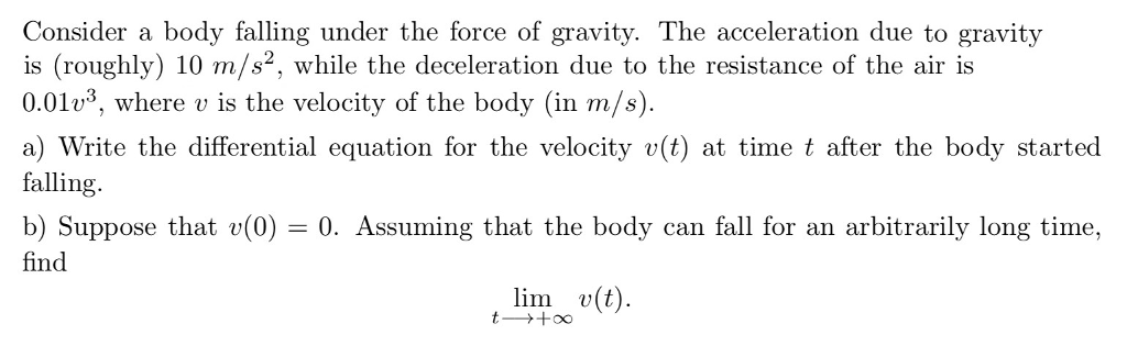 Solved Consider a body falling under the force of gravity. | Chegg.com