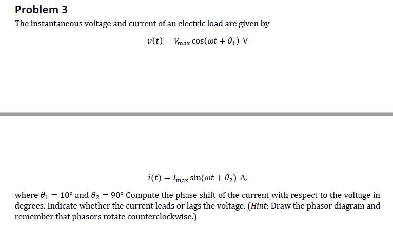 Solved Problem 3 The instantaneous voltage and current of an | Chegg.com