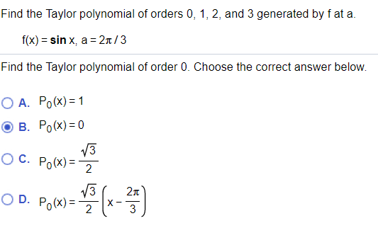 Solved Find the Taylor polynomial of orders 0, 1, 2, and 3 | Chegg.com