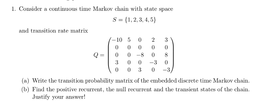 Solved 1 Consider A Continuous Time Markov Chain With State