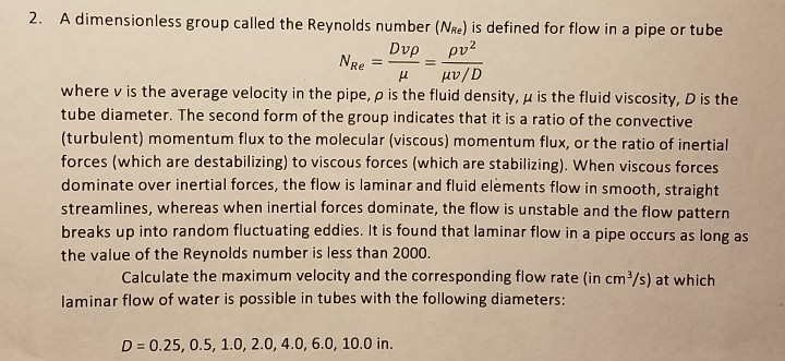 Solved 2. A dimensionless group called the Reynolds number | Chegg.com