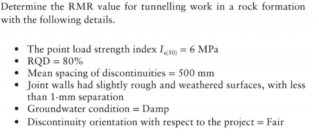 Solved Determine the RMR value for tunneling work in a rock | Chegg.com
