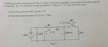 Solved Referring to the circuit shown in Fig 2. switch S1 | Chegg.com
