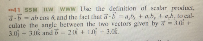 Solved Use the definition of scalar product, a middot b = ab | Chegg.com