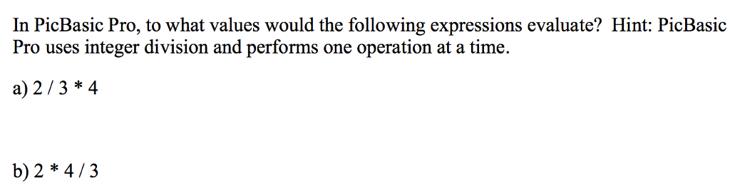 Solved In PicBasic Pro, to what values would the following | Chegg.com
