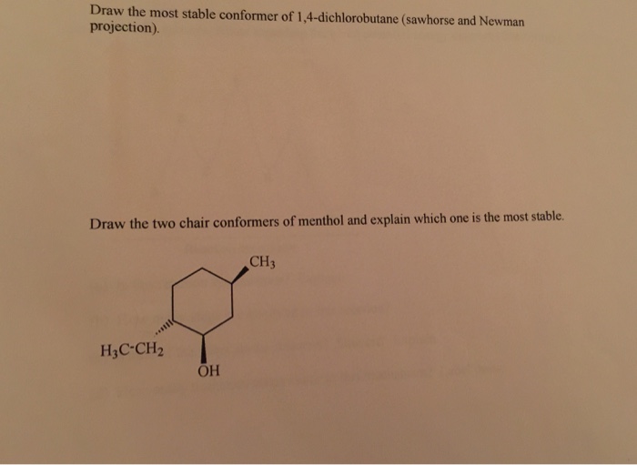 Solved Draw the most stable conformer of 1, 4-dichlorobutane | Chegg.com