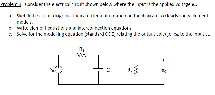 Solved Consider the electrical circuit shown below where the | Chegg.com